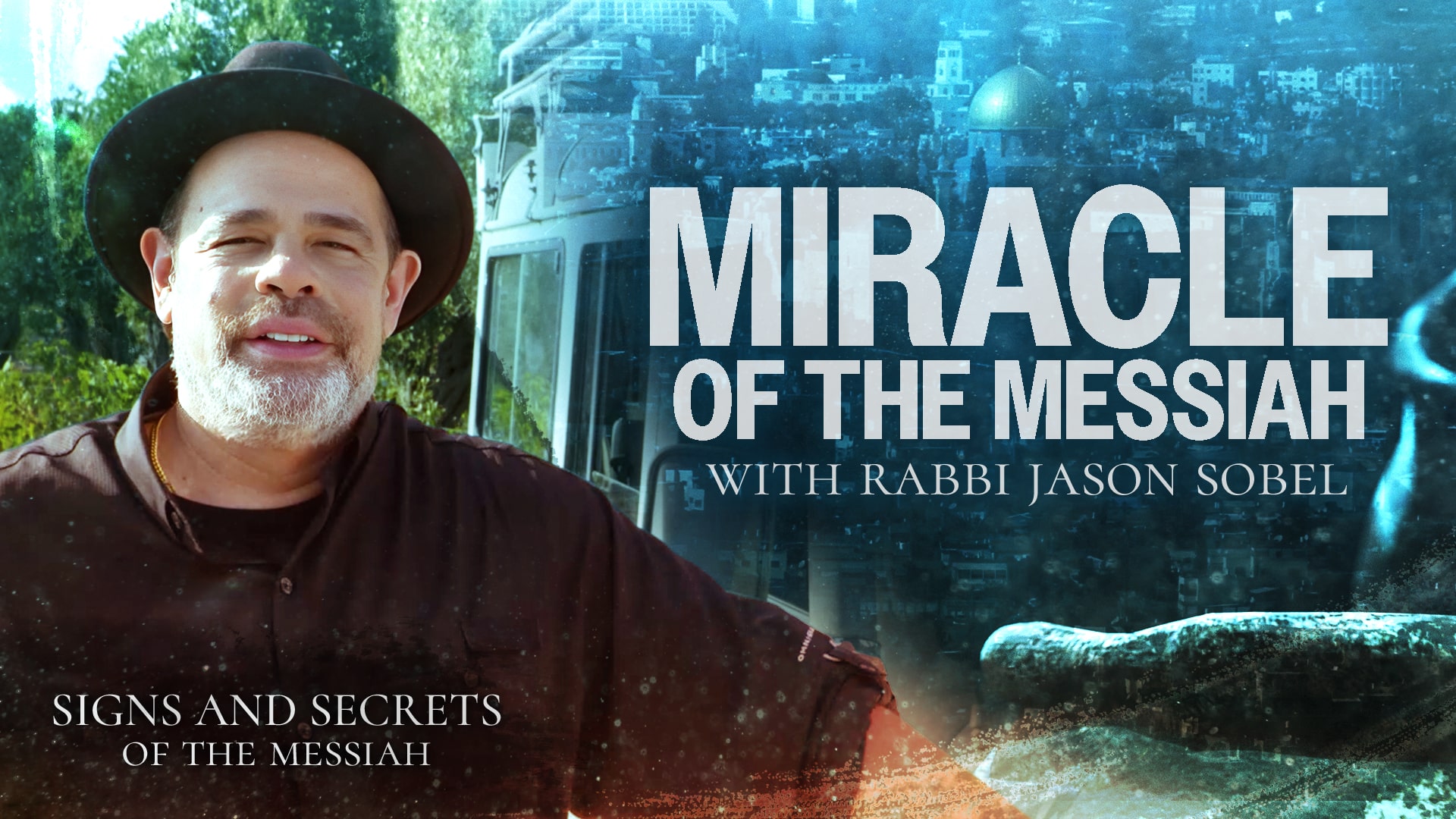 Signs And Secrets of The Messiah - TBN UK
