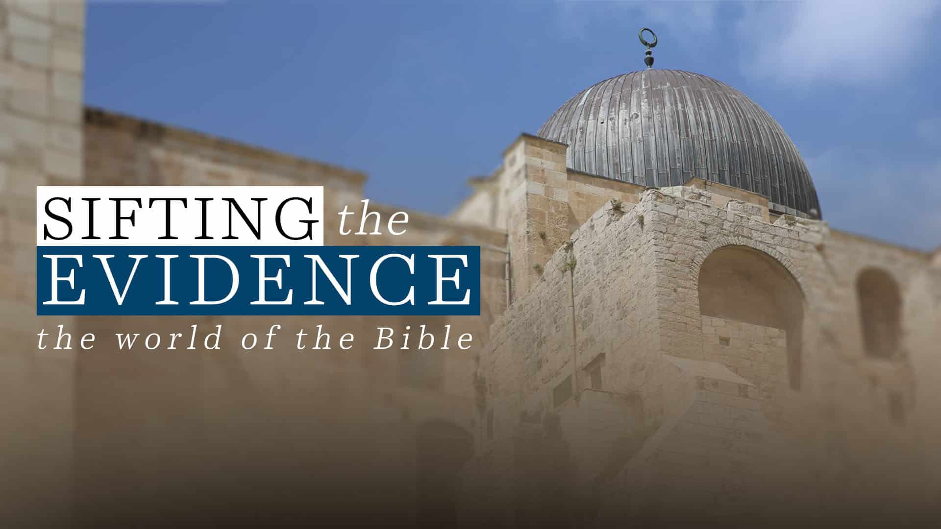 Sifting the Evidence - TBN UK