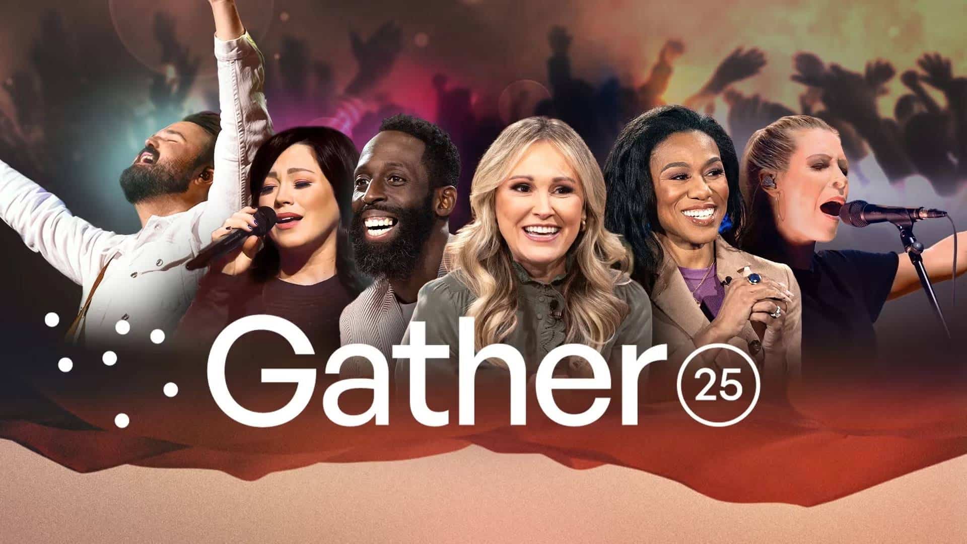 Gather 25: Gathering The Global Church - TBN UK